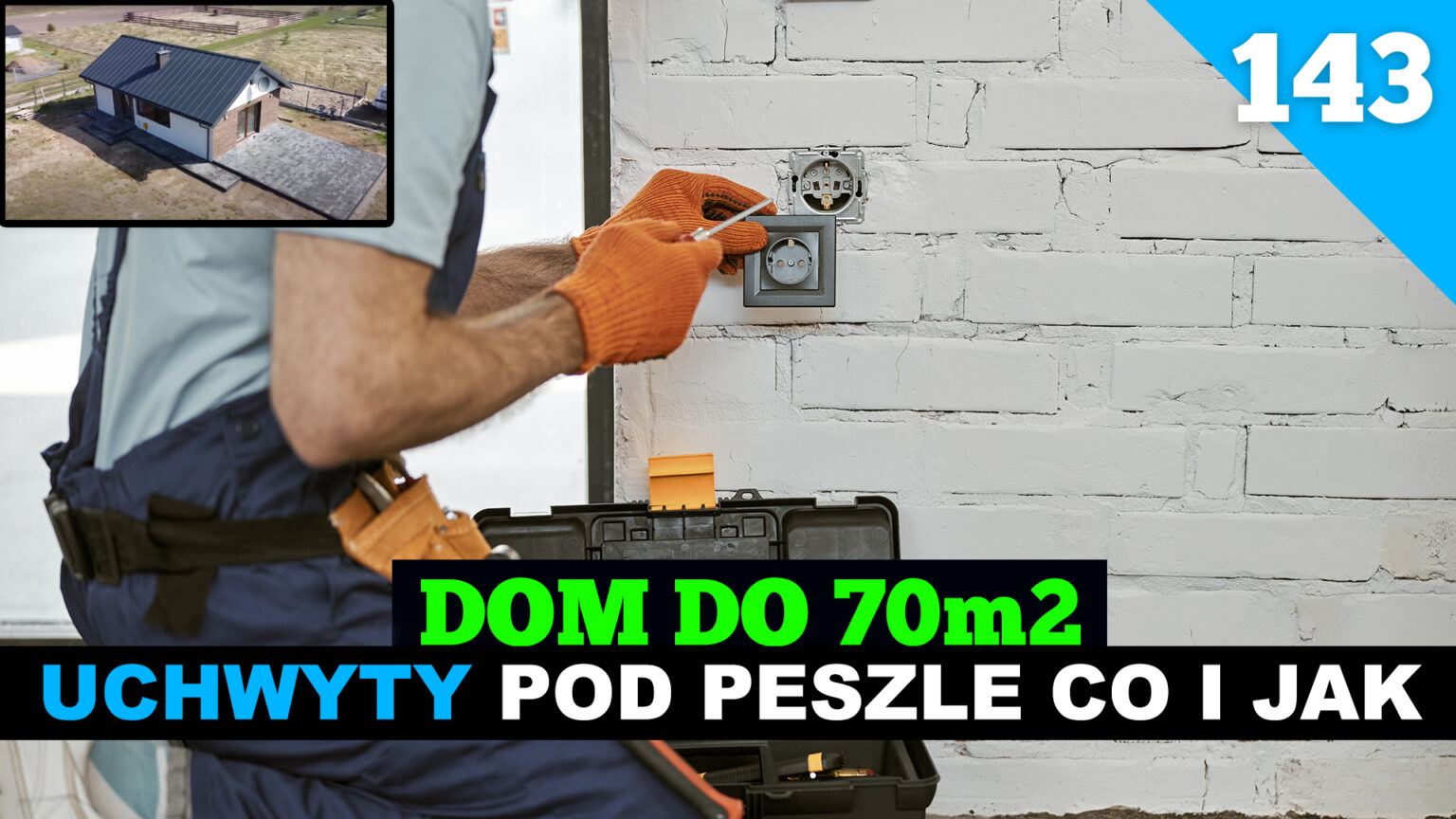Budowa domu do 70m2. Jak rozmieszczać uchwyty pod peszle?